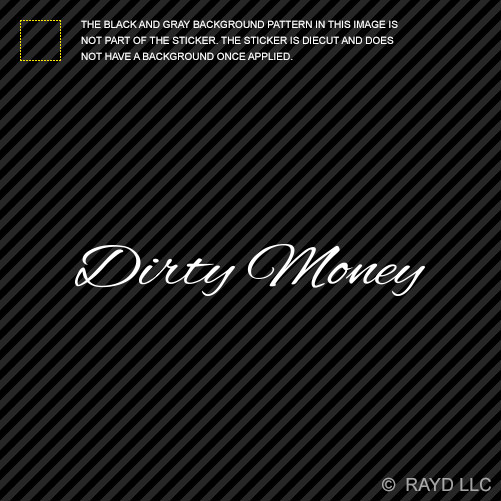 Dirty Money Sticker Die Cut Decal | eBay