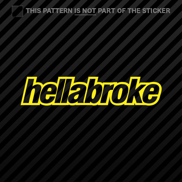 (2x) Hellabroke Sticker Self Adhesive Vinyl jdm hella | eBay