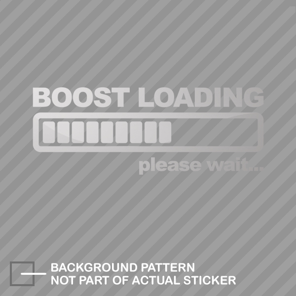 Boost Loading Sticker Decal Vinyl jdm kdm import turbo drift | eBay