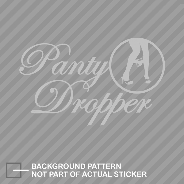 Panty Dropper Sticker Decal Vinyl #2 | eBay