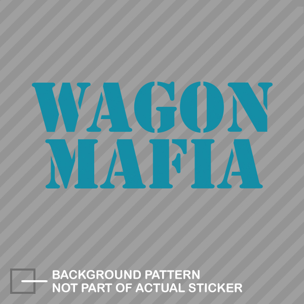 Wagon Mafia Sticker Die Cut Decal | eBay