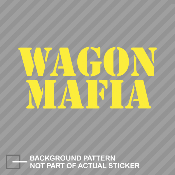 Wagon Mafia Sticker Die Cut Decal | eBay